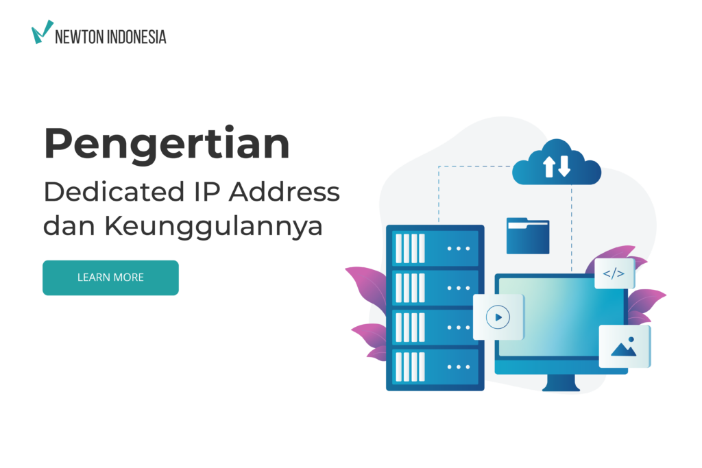 Sederet Keuntungan Menggunakan Dedicated IP Address - Newton Indonesia | Professional Data ...